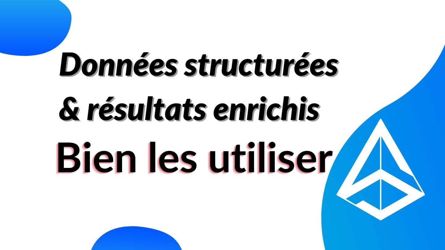 Données structurées Wordpress - tout sur les rich snippets Google